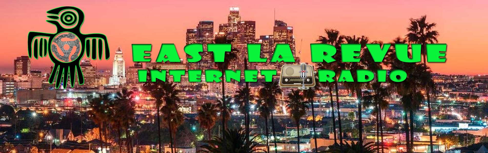 East LA Revue – The East L.A. Revue Internet Radio was established in ...